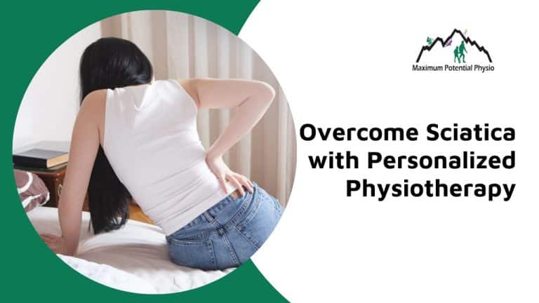 Overcome Sciatica with Personalized Physiotherapy