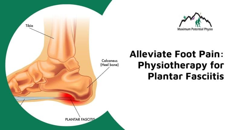 Alleviate Foot Pain: Physiotherapy for Plantar Fasciitis