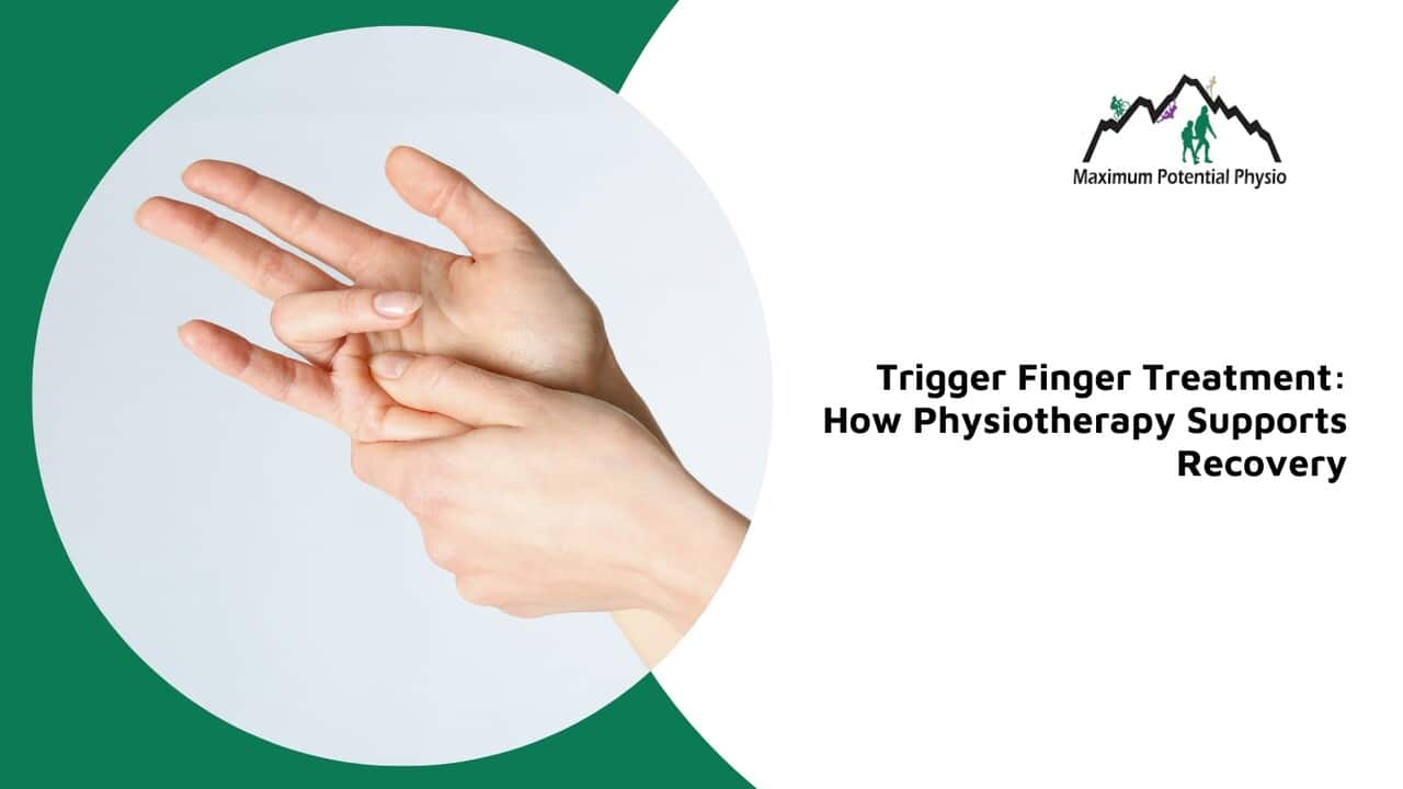 Trigger Finger Treatment: How Physiotherapy Supports Recovery