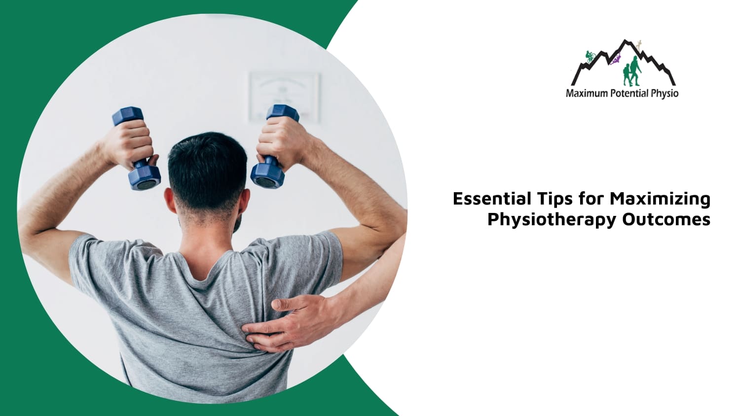 Essential Tips for Maximizing Physiotherapy Outcomes